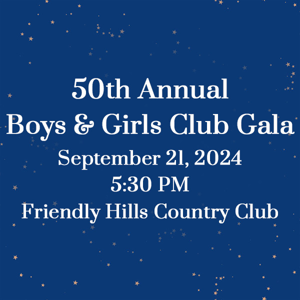 Boys & Girls Club 50th Annual Gala & Auction - Whittier Events